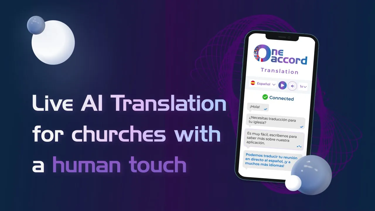 OneAccord - Live AI Church Translation (50+ languages)